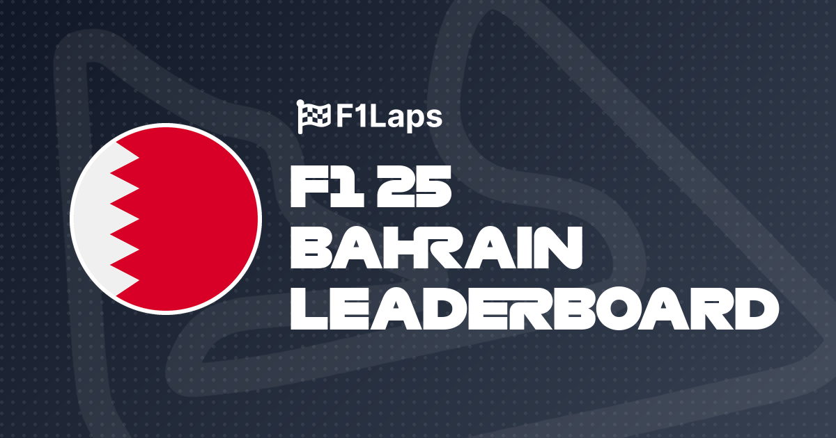 Fastest F1 25 Bahrain Lap Times — Community Leaderboard - F1Laps