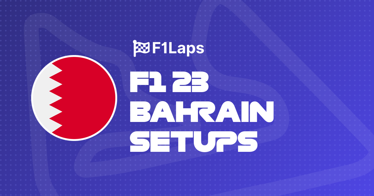 F1 23 Bahrain Setup by pierreg_a17d - F1Laps
